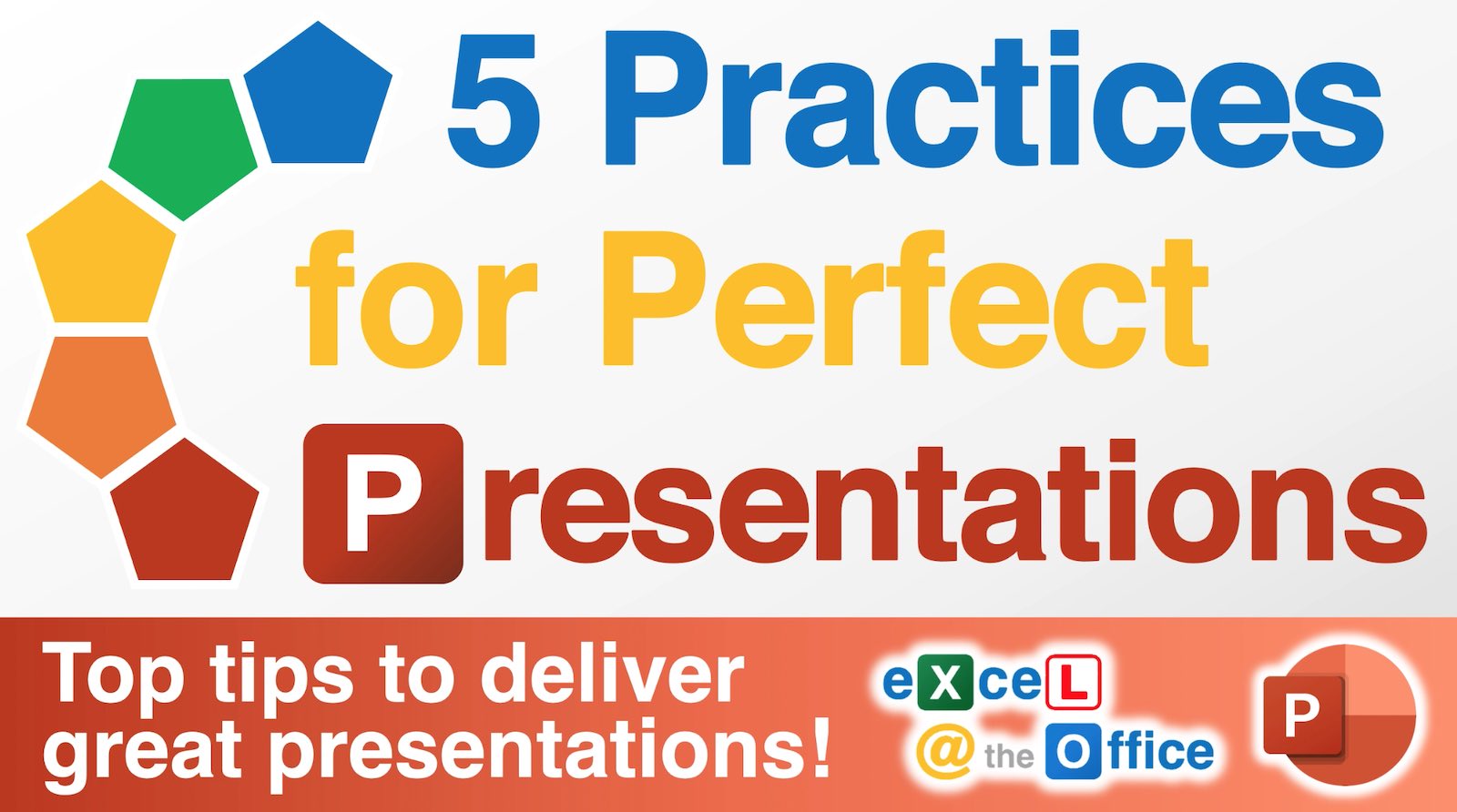 How to Create Great Presentations: 5 Tips - Excel at the Office