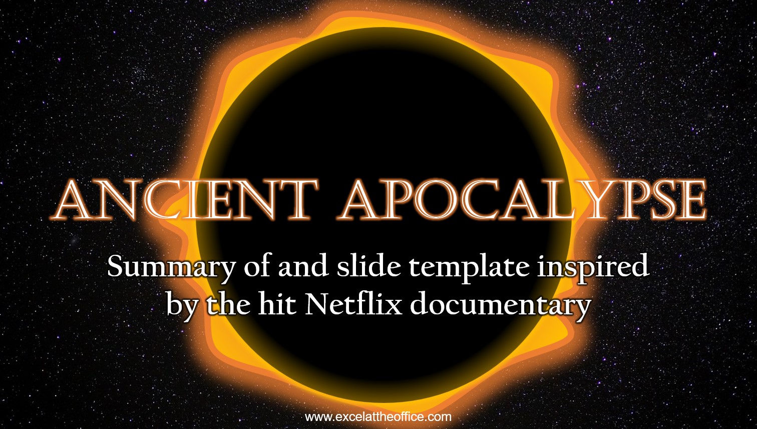 PowerPoint Template: Ancient Apocalypse - Excel at the Office